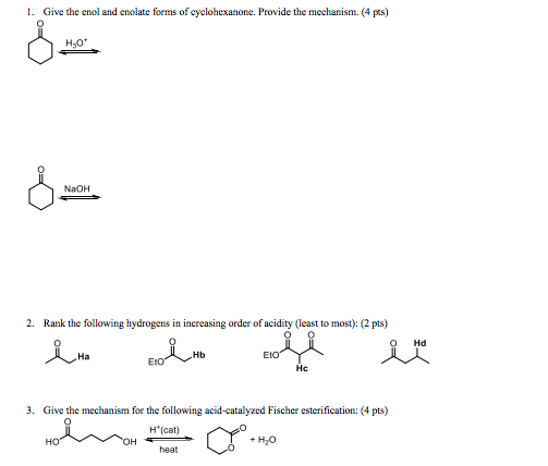 Solved 1. Give the enol and enolate forms of cyclohexanone. | Chegg.com