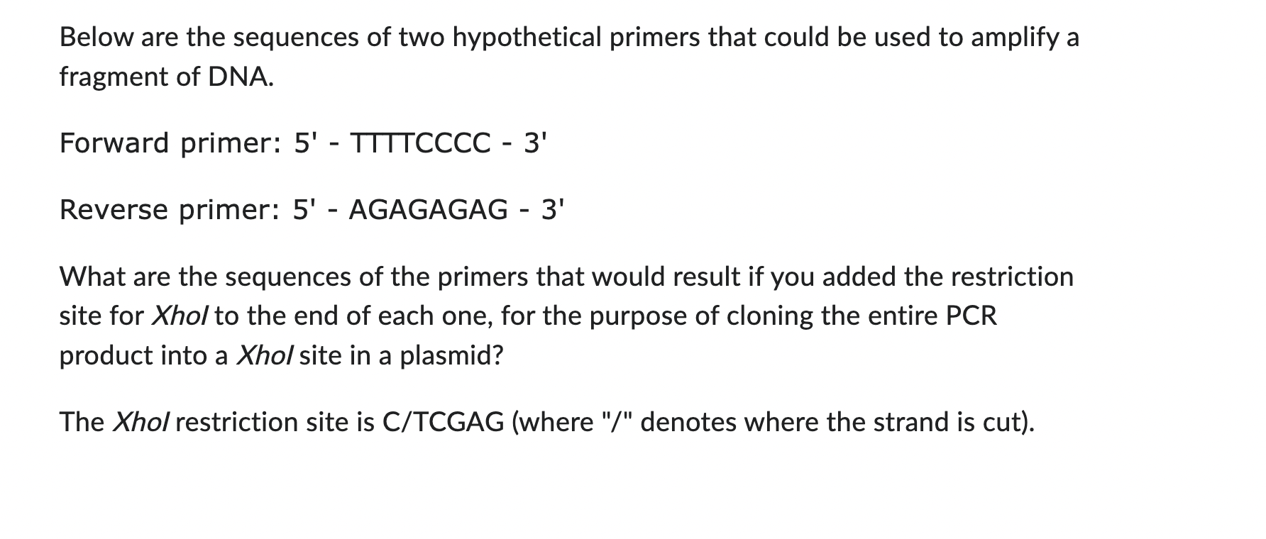 Solved Below are the sequences of two hypothetical primers | Chegg.com