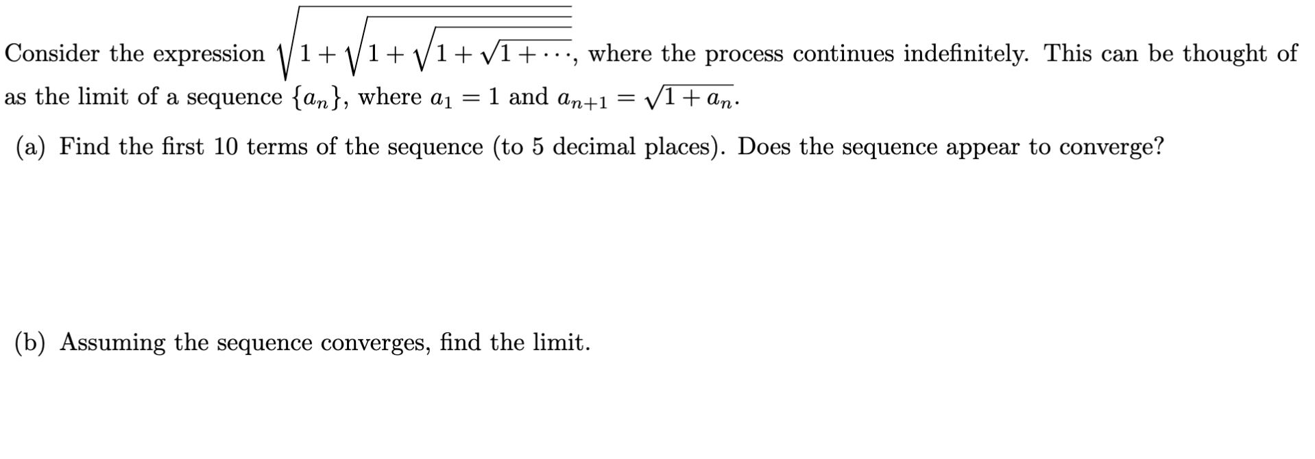 Solved Consider the expression 1+1+1+1+⋯, where the process | Chegg.com