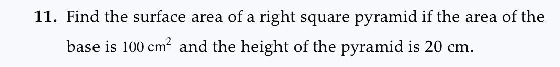 Solved 11. Find the surface area of a right square pyramid | Chegg.com