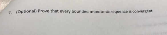 Solved (Optional) Prove that every bounded monotonic | Chegg.com
