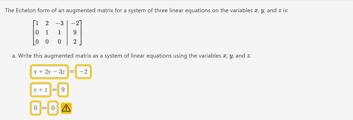Solved The Echelon form of an augmented matrix for a system | Chegg.com