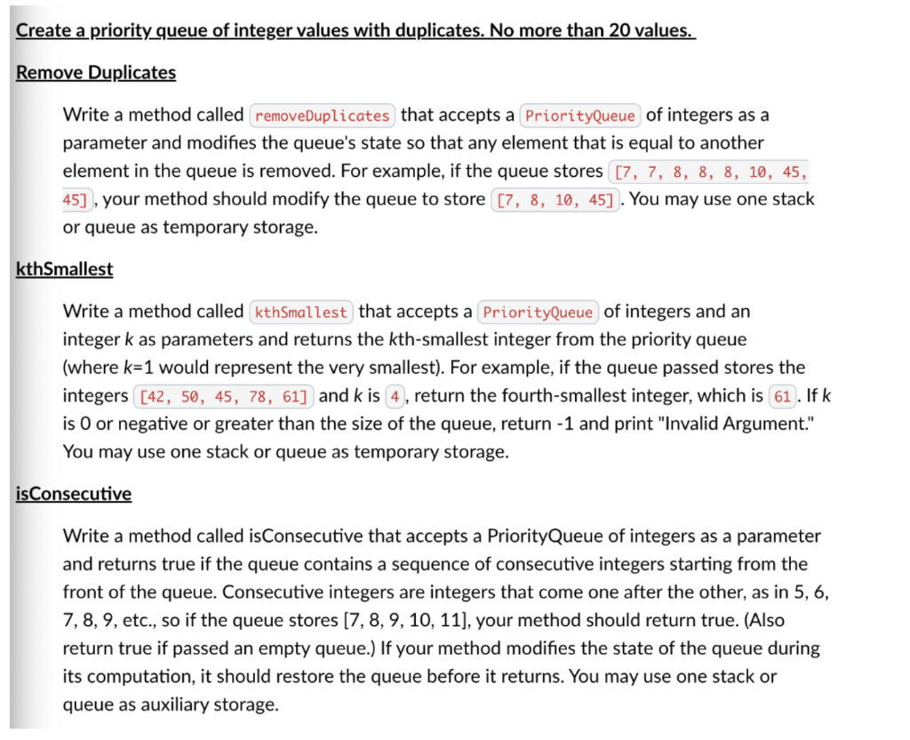 Solved Create a priority queue of integer values with | Chegg.com