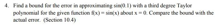 Solved 4. Find a bound for the error in approximating | Chegg.com