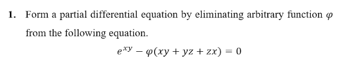 Solved 1. Form a partial differential equation by | Chegg.com