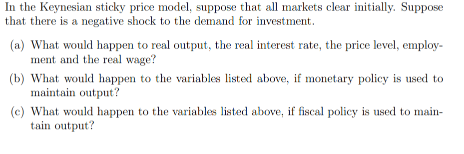 Solved In the Keynesian sticky price model, suppose that all | Chegg.com