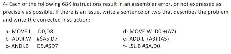 Solved Each of the 68K instructions results in an assembler | Chegg.com