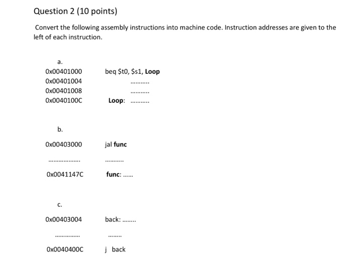 Solved Question 2 (10 points) Convert the following assembly | Chegg.com