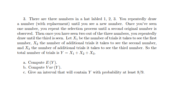 Solved 3. There are three numbers in a hat labled 1, 2, 3. | Chegg.com