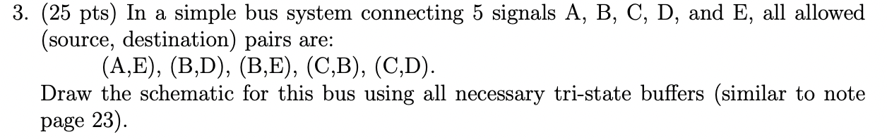 Solved 3. (25 pts) In a simple bus system connecting 5 | Chegg.com
