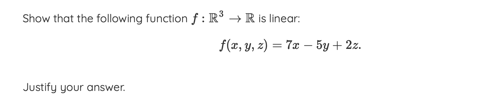 Solved Show that the following function f:R3→R is linear: | Chegg.com