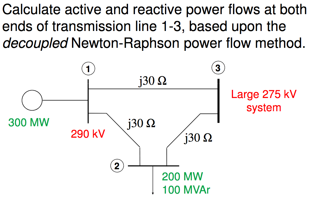 Calculate active and reactive power flows at both | Chegg.com
