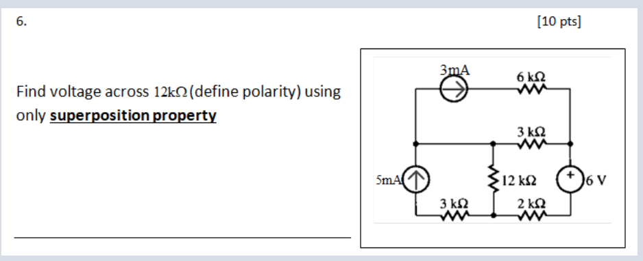 Solved 6. [10 pts) 3mA 6 ΚΩ Find voltage across 12kΩ(define | Chegg.com