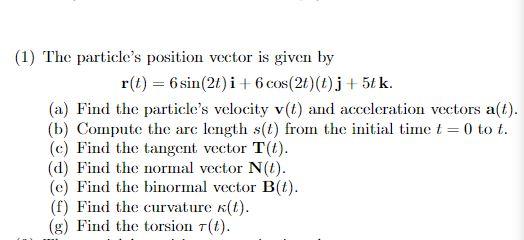 (1) The particle's position vector is given by | Chegg.com