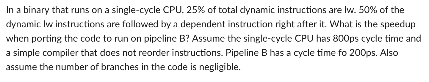 Solved In a binary that runs on a single-cycle CPU, 25% of | Chegg.com