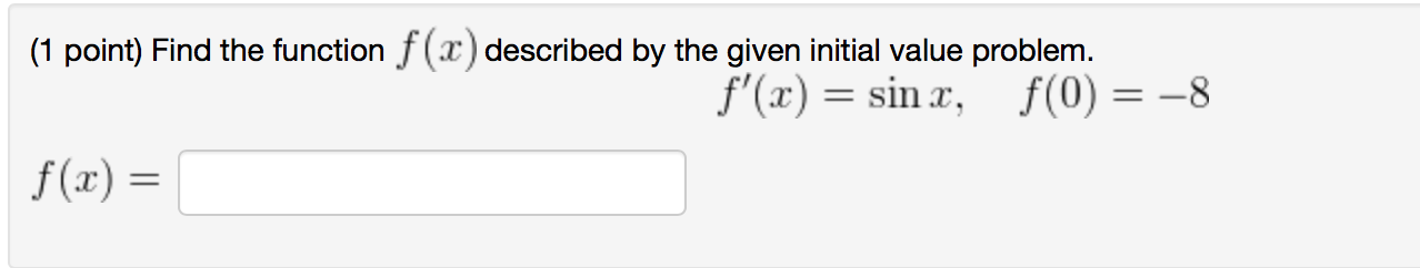 Solved (1 point) Find the function f(x) described by the | Chegg.com