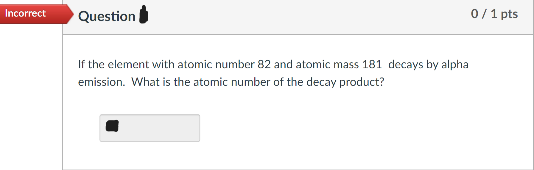 Solved Incorrect Question If the element with atomic number | Chegg.com