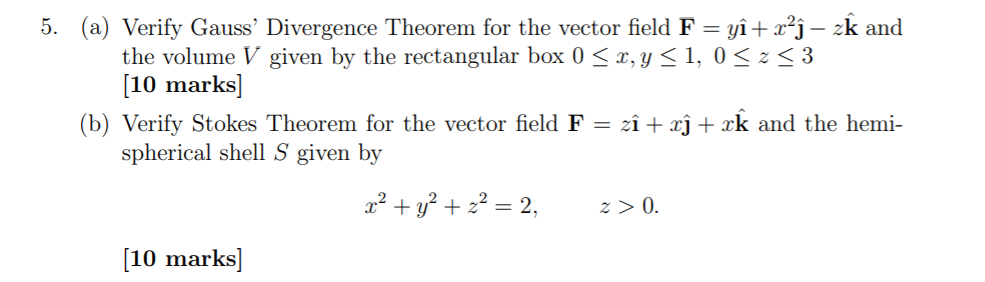 Solved 5. (a) Verify Gauss' Divergence Theorem for the | Chegg.com
