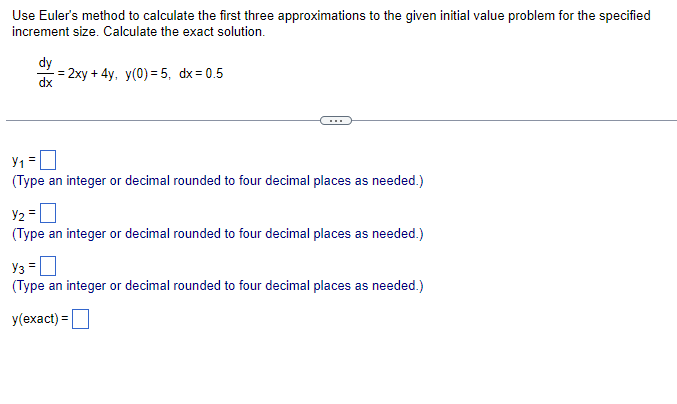 Solved Use Euler's method to calculate the first three | Chegg.com