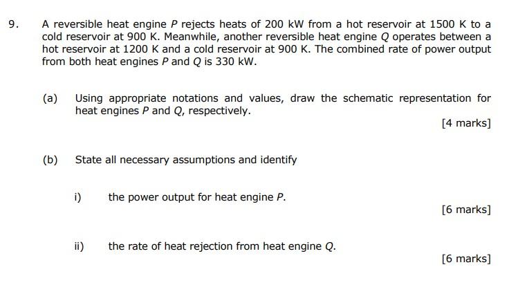 Solved 9. A reversible heat engine P rejects heats of 200 kW | Chegg.com