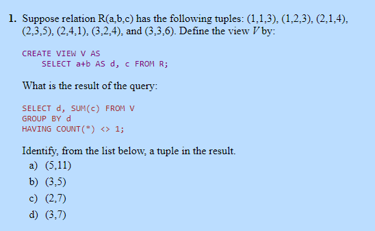 Solved 1. Suppose relation R(a,b,c) has the following | Chegg.com