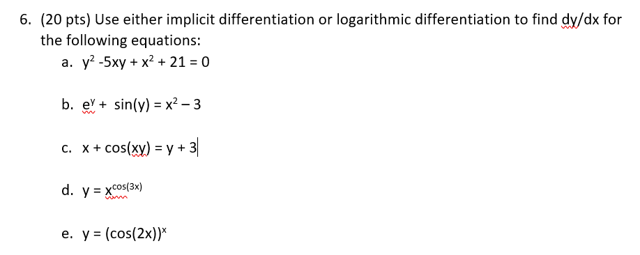 Solved 6. (20 pts) Use either implicit differentiation or | Chegg.com