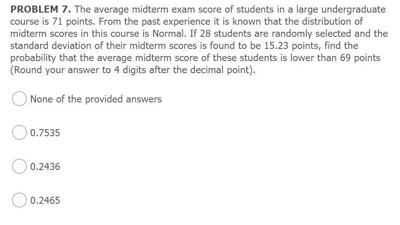 Solved PROBLEM 7. The average midterm exam score of students | Chegg.com