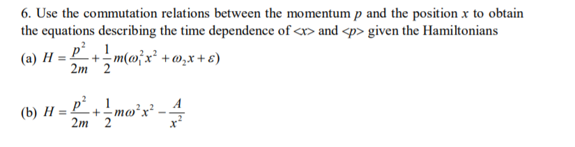 Solved 6. Use the commutation relations between the momentum | Chegg.com