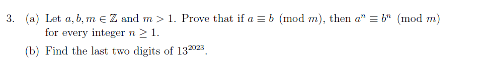 Solved 3. (a) Let a,b,m∈Z and m>1. Prove that if a≡b(modm), | Chegg.com