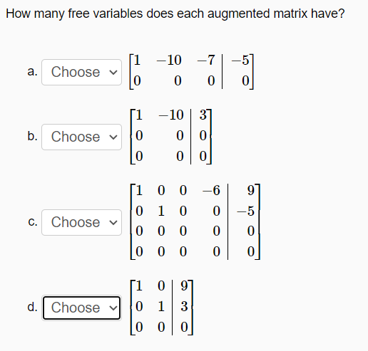 Solved How many free variables does each augmented matrix | Chegg.com