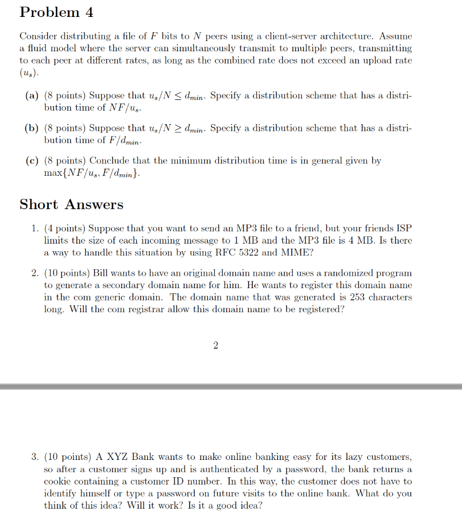 Solved Problem 4 Consider distributing a file of F bits to N | Chegg.com