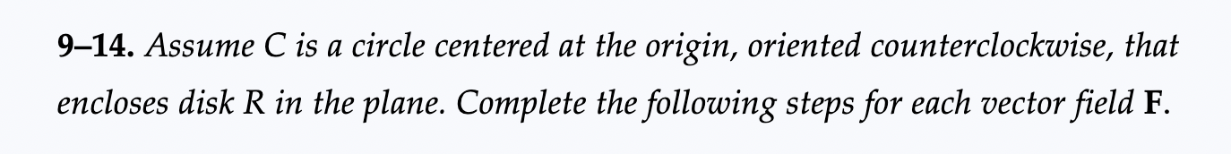 Solved 9-14. Assume C is a circle centered at the origin, | Chegg.com