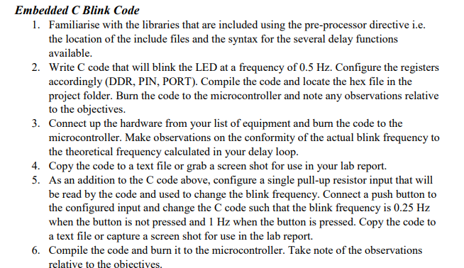 Solved Embedded C Blink Code 1. Familiarise with the | Chegg.com Solved Embedded C Blink Code 1. Familiarise with the | Chegg.com
