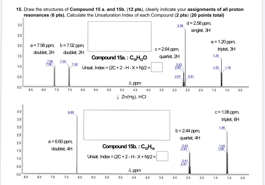Solved 15. Draw the structures of Compound 15 a. and 15b. | Chegg.com