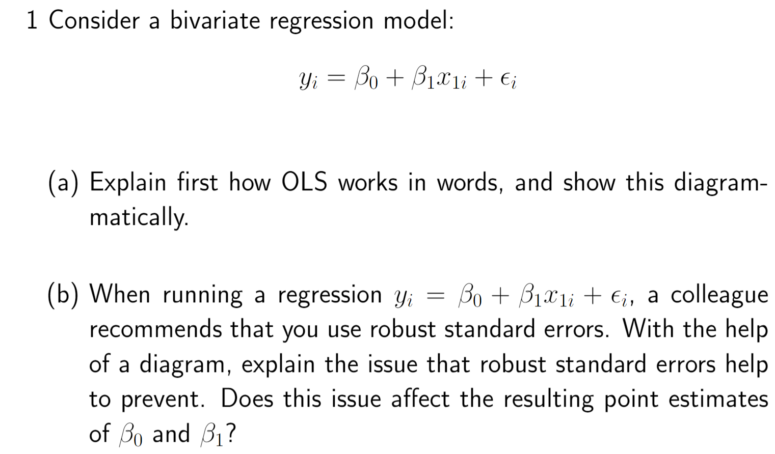 Solved 1 Consider a bivariate regression model: Yi = Bo + | Chegg.com