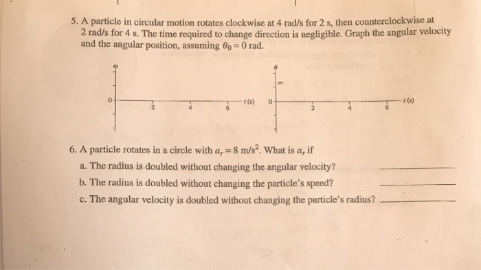 Solved 5. A particle in circular motion rotates clockwise at | Chegg.com