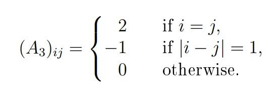 Solved First, note the tridiagonal matrix A3: | Chegg.com