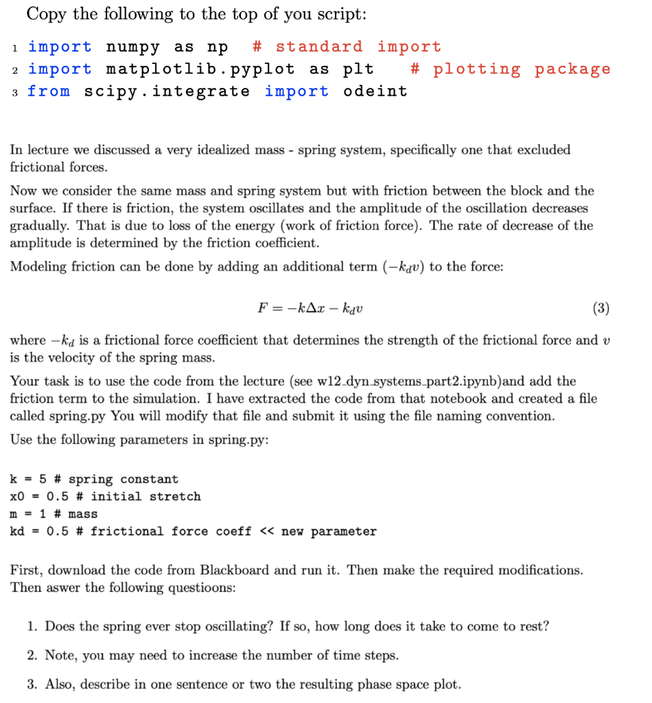 Solved Code from spring.py: import numpy as np import | Chegg.com