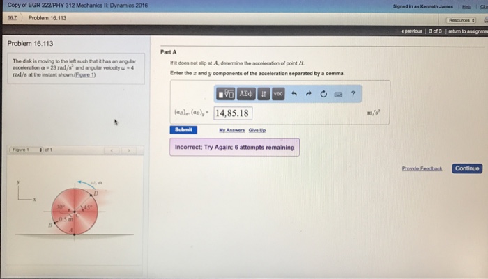 Solved The disk is moving to the left such that it has an | Chegg.com