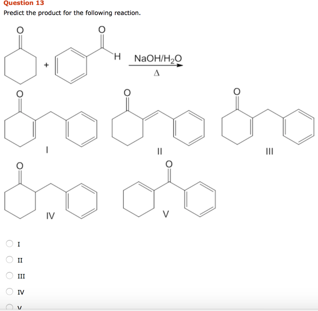 Solved Question 13 Predict the product for the following | Chegg.com