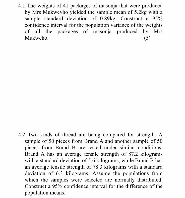 Solved 4.1 The weights of 41 packages of masonja that were | Chegg.com