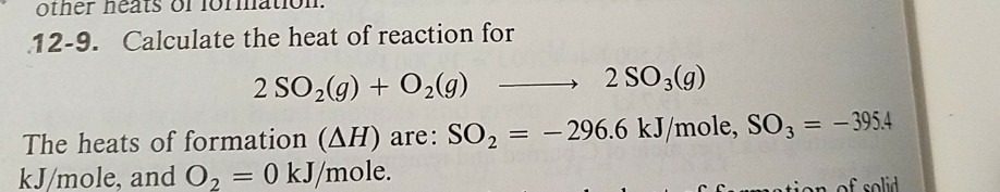 Solved 12-9. Calculate the heat of reaction for 2 SO2(g) + | Chegg.com