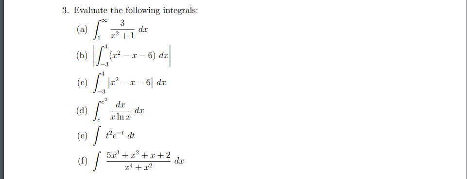Solved 3. Evaluate the following integrals: (a) ∫1∞x2+13dx | Chegg.com