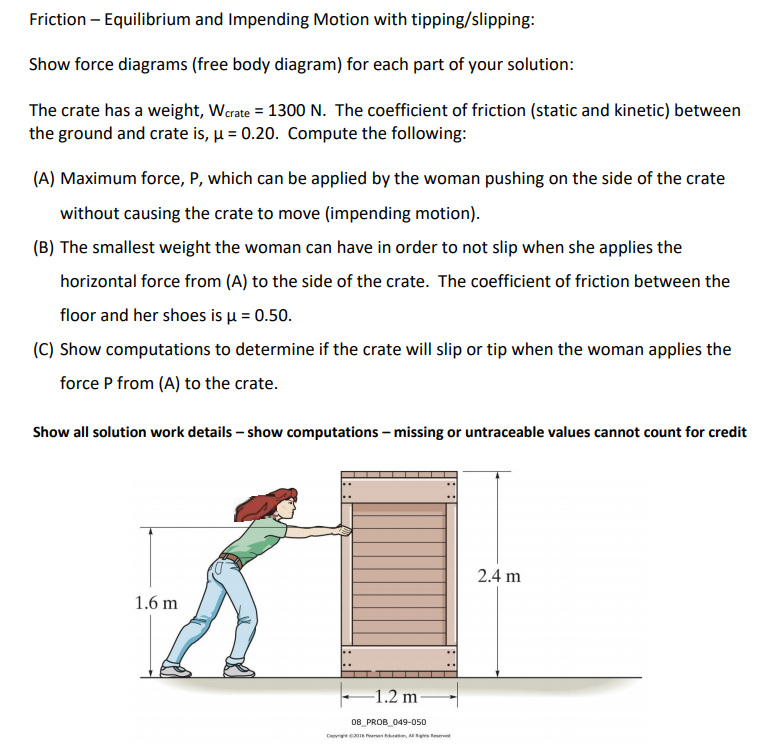 Solved Friction - Equilibrium and Impending Motion with | Chegg.com