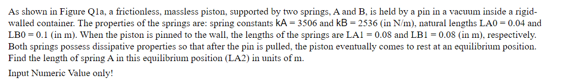 Solved As shown in Figure Q1a, a frictionless, massless | Chegg.com