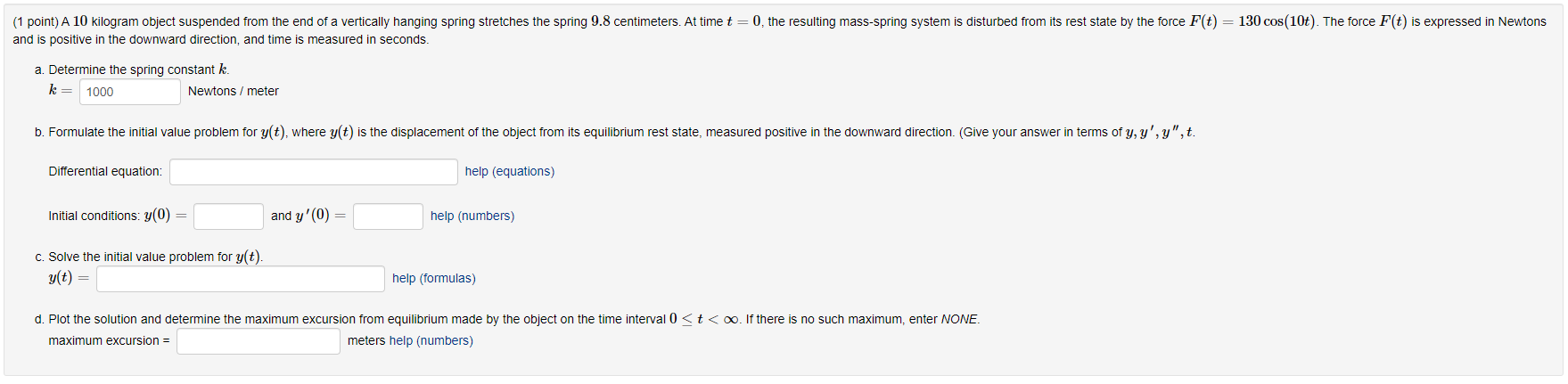 Solved (1 point) A 10 kilogram object suspended from the end | Chegg.com