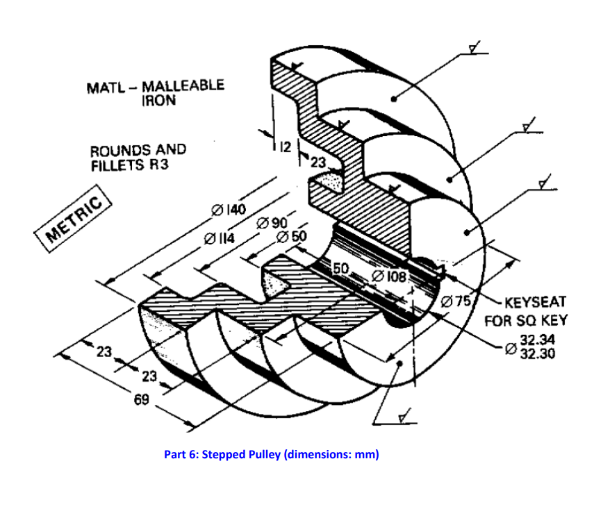 Solved Part 6: Stepped Pulley (dimensions: mm ) | Chegg.com