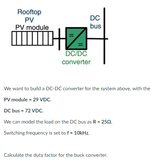 Solved We want to build a DC-DC converter for the system | Chegg.com