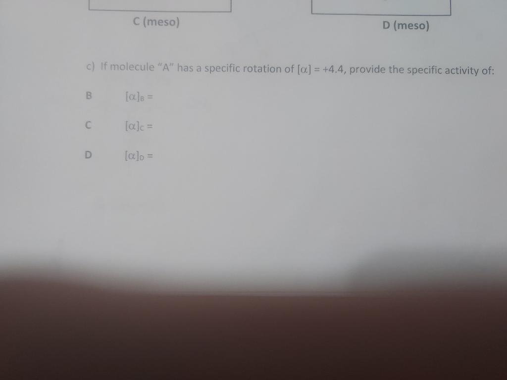 Solved c) If molecule "A" has a specific rotation of | Chegg.com