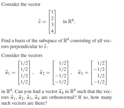 Solved Consider the vector 2 ü II in R4 3 4 Find a basis of | Chegg.com